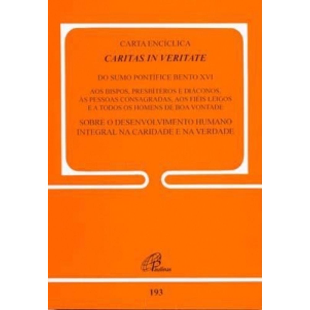 Carta Encíclica Caritas In Veritate 193 - livrofacil